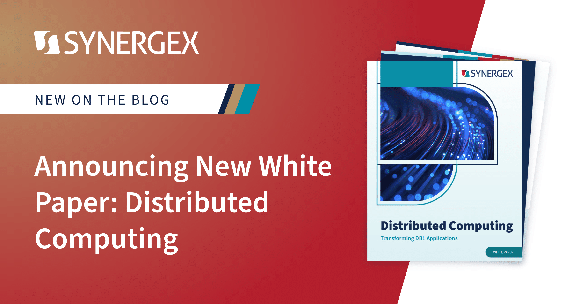 Announcing New White Paper: Transforming DBL Applications with Distributed Computing - Synergex