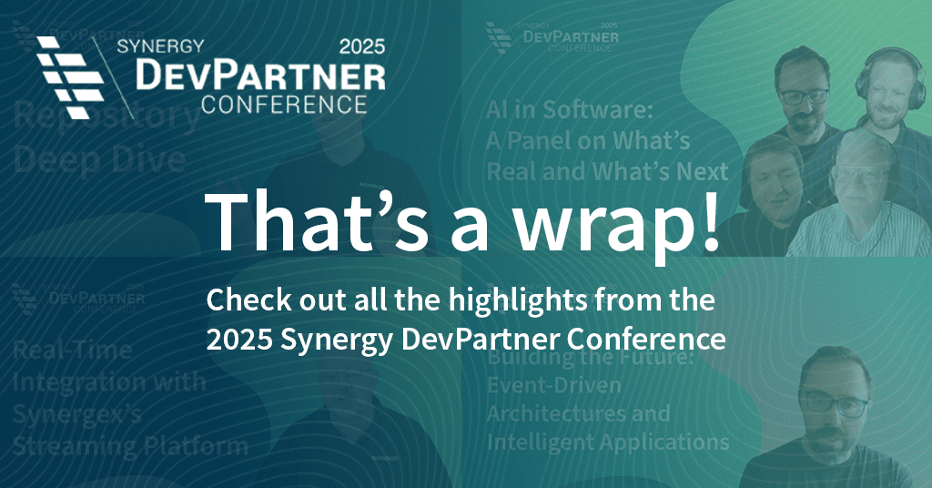 That’s a Wrap | 2025 Synergy DevPartner Conference - Synergex